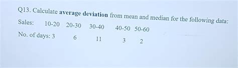 Solved Q Calculate Average Deviation From Mean And Median Chegg