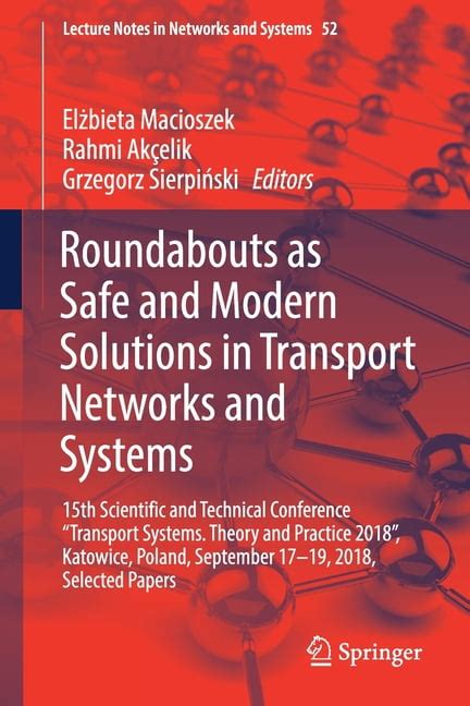 lecture notes in networks and systems roundabouts as safe and modern solutions in transport