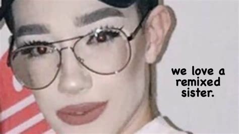 James Charles Remix Hi Sisters Youtube