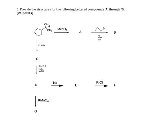 Solved 5 Provide The Structures For The Following Lettered