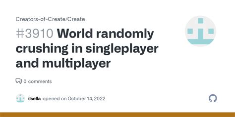 World Randomly Crushing In Singleplayer And Multiplayer · Issue 3910 · Creators Of Create