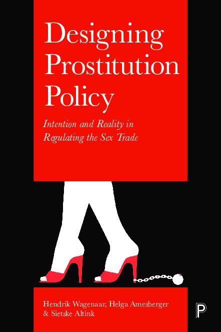 Pdf Designing Prostitution Policy Intention And Reality In