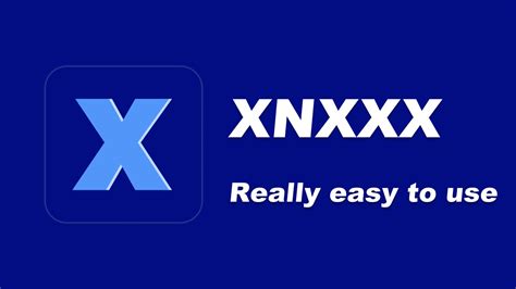 Download Xnxxx Super Really Easy To Use 10 Apk For Android Free And