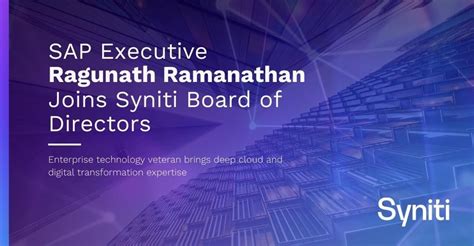 Sap Executive Ragunath Ramanathan Joins Syniti Board Of Directors