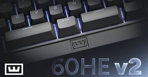 Wootings 60he V2 Upgrades The Best Gaming Keyboard With Improved Speed