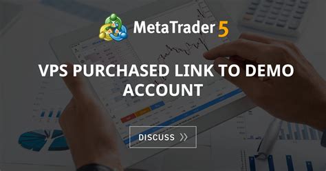Vps Purchased Link To Demo Account Demo Account General Mql5