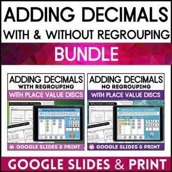 Adding Decimals With And Without Regrouping BUNDLE Google Slides And Worksheets Adding