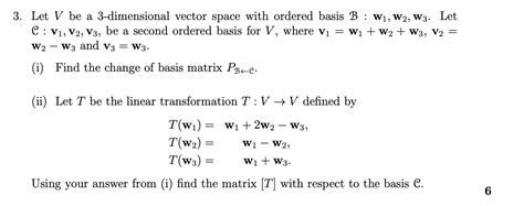 Solved 3 Let V Be A 3 Dimensional Vector Space With Ordered