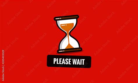 Photography Poster Please Wait Sign With Hour Glass Sand Timer Flat