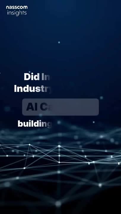 nasscom insights on linkedin video artificialintelligence techtrends genai aiactivity