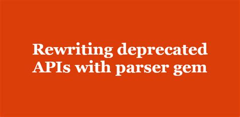 Rewriting Deprecated Apis With Parser Gem Arkency Blog
