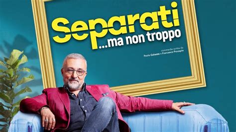 Al Teatro Giuffrè Di Battipaglia Arriva Paolo Caiazzo Con Separati