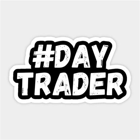 Day Trader Sticker Day Trader