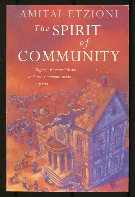 The Spirit Of Community Rights Responsibilities And The Communitarian