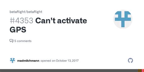 Cant Activate Gps · Issue 4353 · Betaflightbetaflight · Github