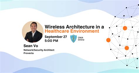 Cmia Online Wireless Architecture In A Healthcare Environment
