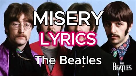 Misery Lyrics The Beatles Please Please Me Album 1963 Youtube