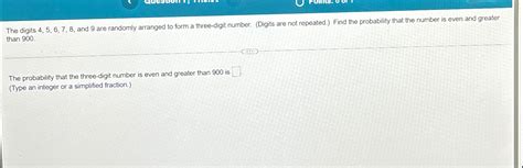 Solved The Digits 45678 ﻿and 9 ﻿are Randomly Arranged