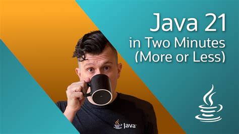 java 21 in two minutes more or less youtube