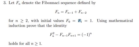 solved 3 let fn denote the fibonnaci sequence defined by
