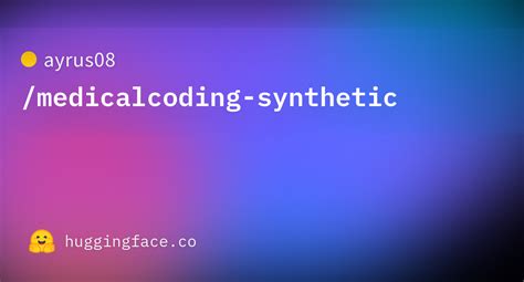 Ayrus08medicalcoding Synthetic · Datasets At Hugging Face