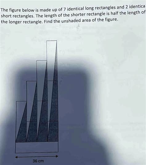 The Figure Below Is Made Up Of 7 Identical Long Rectangles And 2