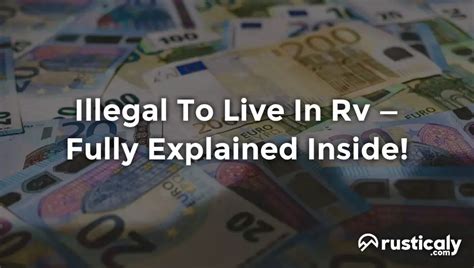Illegal To Live In Rv The Most Comprehensive Answer