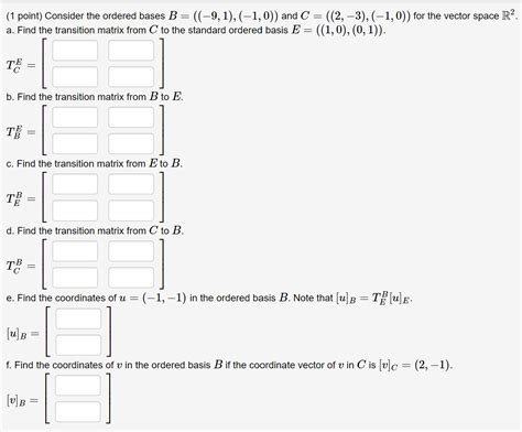 Solved 1 Point Consider The Ordered Bases