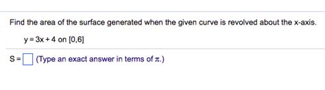 Solved Find The Area Of The Surface Generated When The Given