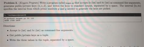 Solved Problem 2 Keygen Program Write A Program Called