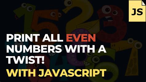Javascript Find Even Numbers With A Unique Twist In Hindiurdu Youtube