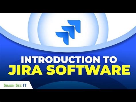Free Video Introduction To Jira Software Training For Beginners From Simon Sez It Class Central