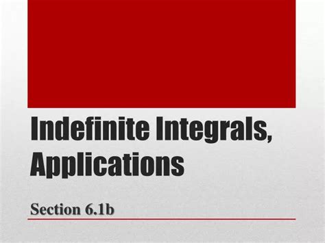 PPT Indefinite Integrals Applications PowerPoint Presentation Free Download ID