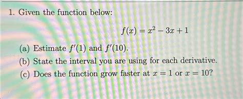solved given the function below f x x2 3x 1 a ﻿estimate