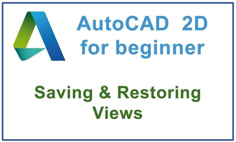 How To Save And Restore Views In A Drawing In Autocad Tutorial Autocad