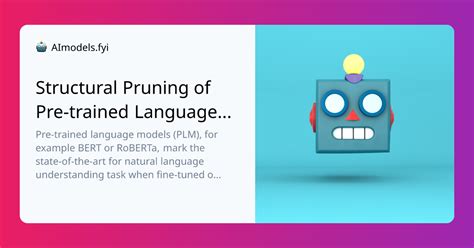 Structural Pruning Of Pre Trained Language Models Via Neural