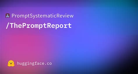 Promptsystematicreviewthepromptreport · Datasets At Hugging Face