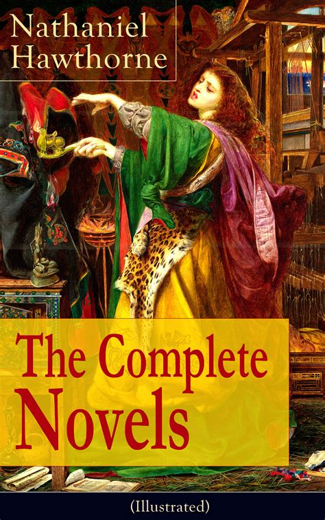 The Complete Novels Of Nathaniel Hawthorne Illustrated Nathaniel
