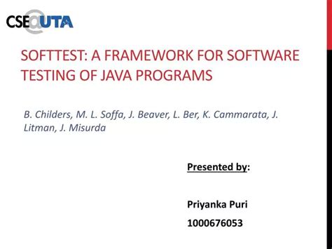 Ppt Softtest A Framework For Software Testing Of Java Programs