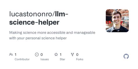Github Lucastononro Llm Science Helper Making Science More Accessible And Manageable With