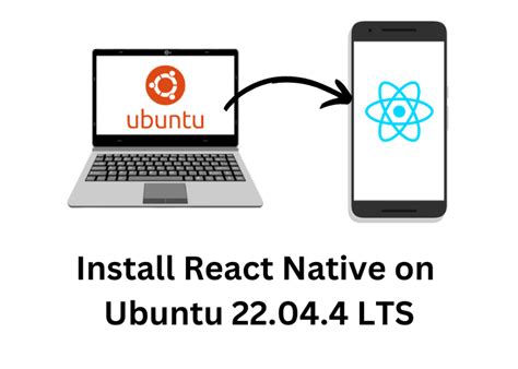 How To Install React Native On Linux Ubuntu 22044 Lts By John Sung