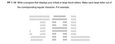 Solved Pp 110 Write A Program That Displays Your Initials