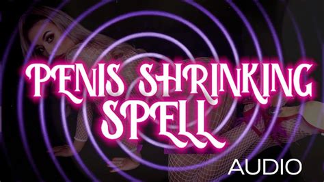 Penis Shrinking Spell Audio Miss Amellia Clips4sale