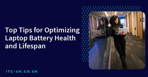 Top Tips For Optimizing Laptop Battery Health And Lifespan