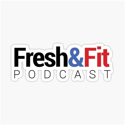 Fresh And Fit Podcast Logo Sticker For Sale By Denisseinfeld Redbubble