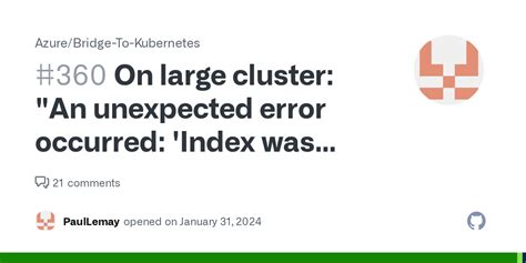 On Large Cluster An Unexpected Error Occurred Index Was Outside The Bounds Of The Array