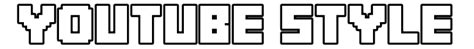 YouTube Style Font Style Textcraft