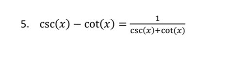 solved 5 csc x −cot x csc x cot x 1