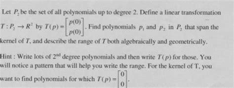 Solved Let P Be The Set Of All Polynomials Up To Degree Chegg