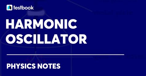 Harmonic Oscillator Types Examples Wave Function Applications